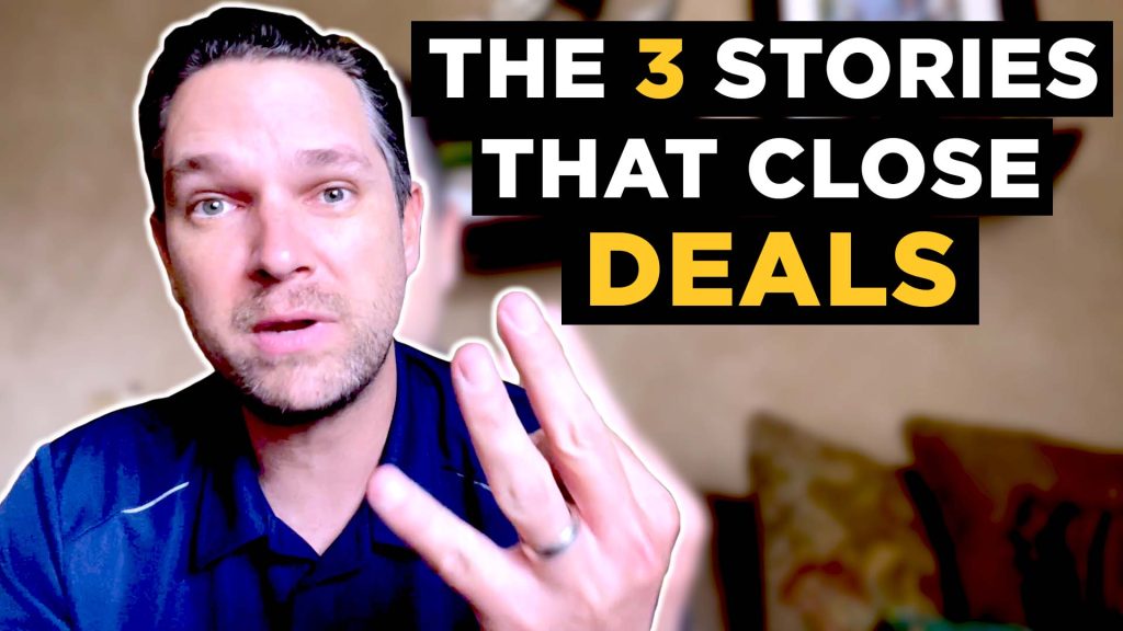 The Three Stories That Close Deals Software Sales Tips By Matt Wolach the-three-stories-that-close-deals-software-sales-tips-by-matt-wolach